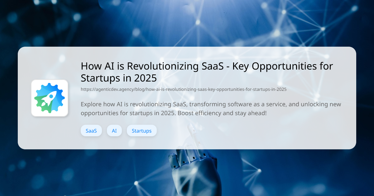How Ai Is Revolutionizing Saas Key Opportunities For Startups In 2025
