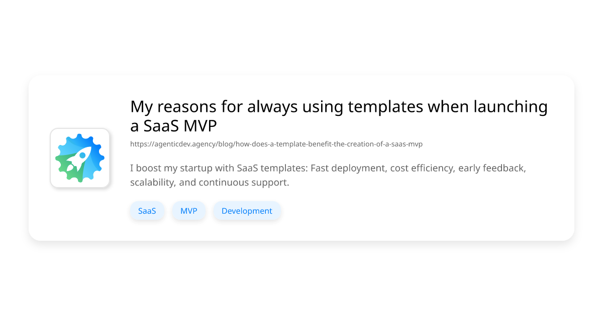 My reasons for always using templates when launching a SaaS MVP